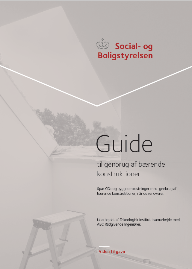 Guide til genbrug af bærende konstruktioner - til professionelle | Social- og Boligstyrelsen